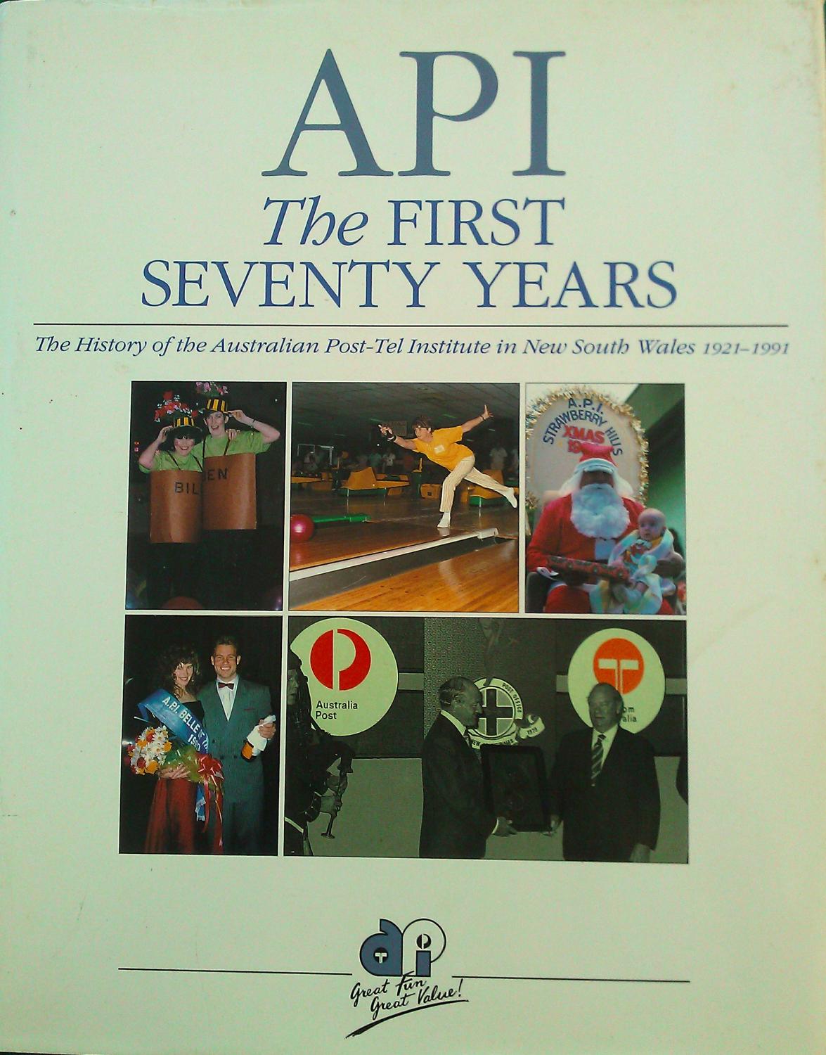 API The First Seventy Years. The History of the Australian Post-Tel ...