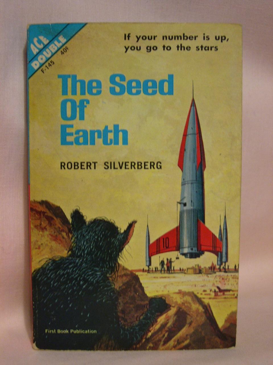 THE SEED OF EARTH, bound with NEXT STOP THE STARS by Silverberg, Robert ...