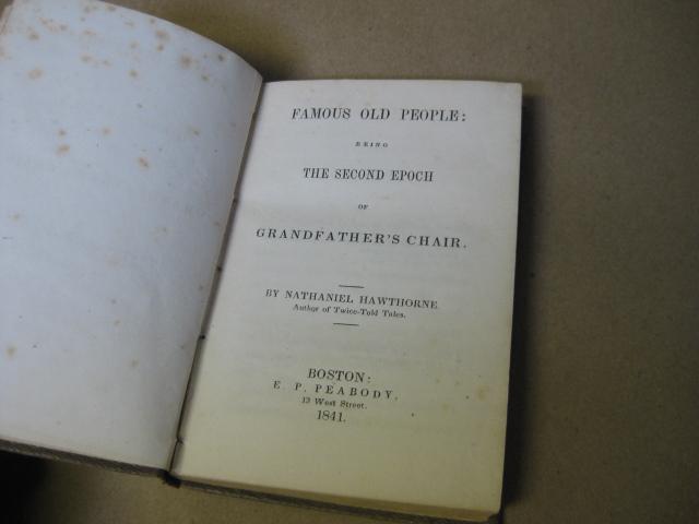 Famous Old People: Being the Second Epoch of Grandfather's Chair by ...