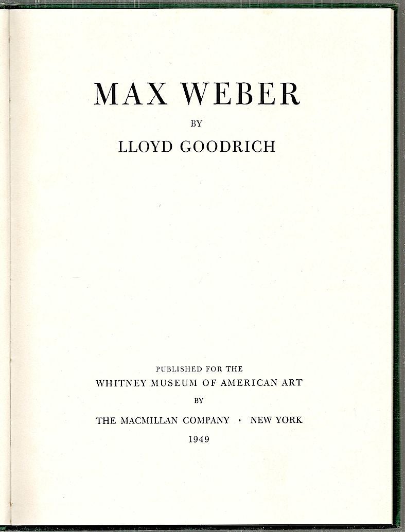 Max Weber de Goodrich, Lloyd: (1949) First edition. | Bauer Rare Books