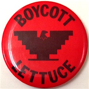 Boycott lettuce [pinback button] by [United Farm Workers]: Manuscript ...