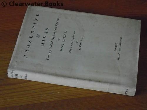 Proserpine & Midas. Two Unpublished Mythological Dramas. Edited with a ...
