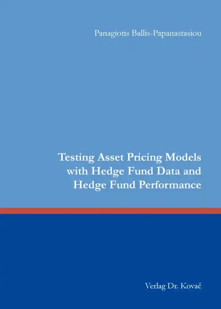 Testing Asset Pricing Models with Hedge Fund Data and Hedge Fund ... Testing Asset Pricing Models with Hedge Fund Data and Hedge Fund ...