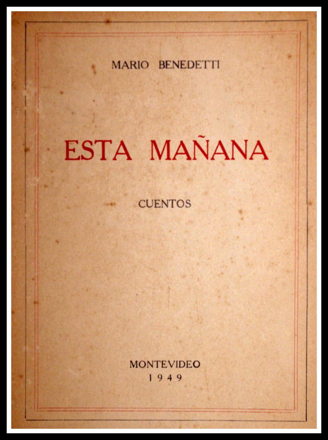 Esta Mañana - Cuentos de BENEDETTI Mario: Aceptable Encuadernación de ...