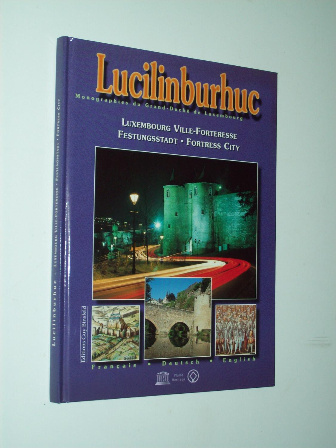 Lucilinburhuc: Luxembourg. Ville-forteresse - Festungsstadt - Fortress ...