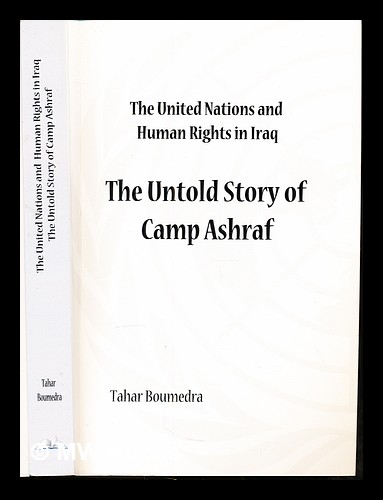 United nations and human rights in iraq : the untold story of camp ...