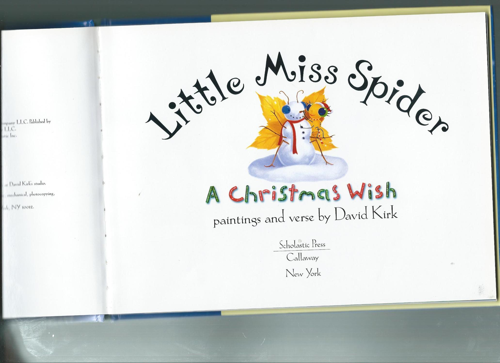 Little Miss Spider: A Christmas Wish by Kirk, David: As New Hardcover ...