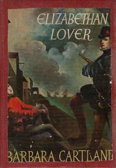 ELIZABETHAN LOVER by Barbara Cartland: Fair Hardcover (1953) 1st ...