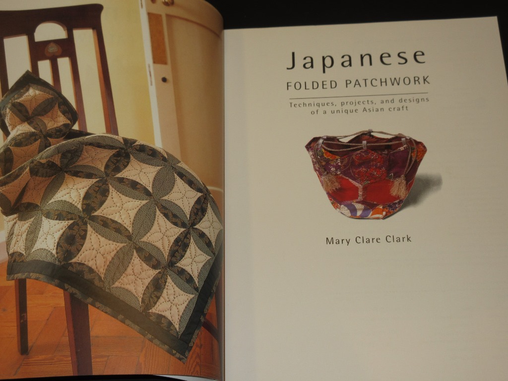 Japanese Folded Patchwork: Techniques, Projects, and Designs of a ...