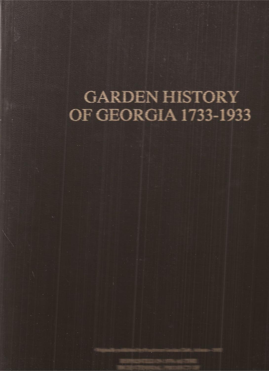 Garden History of Georgia 1733-1933: Georgia Bicentennial Edition by ...