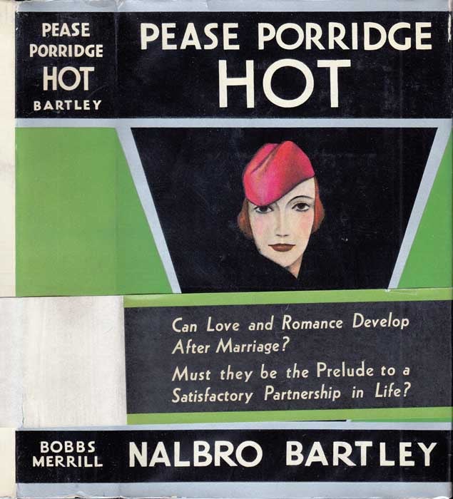 Pease Porridge Hot by BARTLEY, Nalbro: (1934) | Babylon Revisited Rare ...