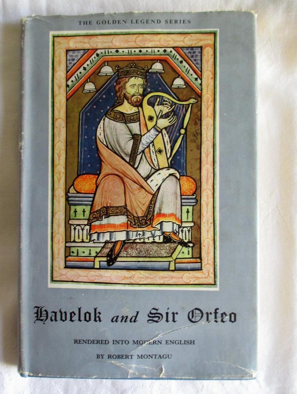 Havelok and Sir Orfeo by Montagu, Robert: Very Good Hardcover (1954 ...