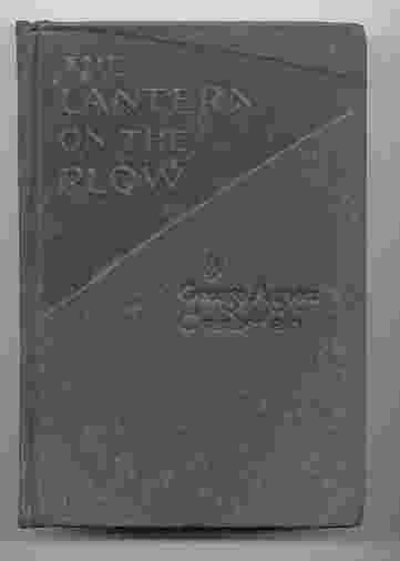 The lantern on the plow, by Chamberlain, George Agnew: Very Good- with ...
