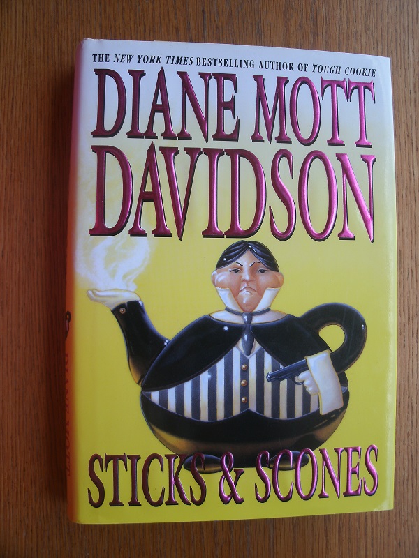Sticks & Scones by Davidson, Diane Mott: Near Fine Hardcover (2001) 1st ...