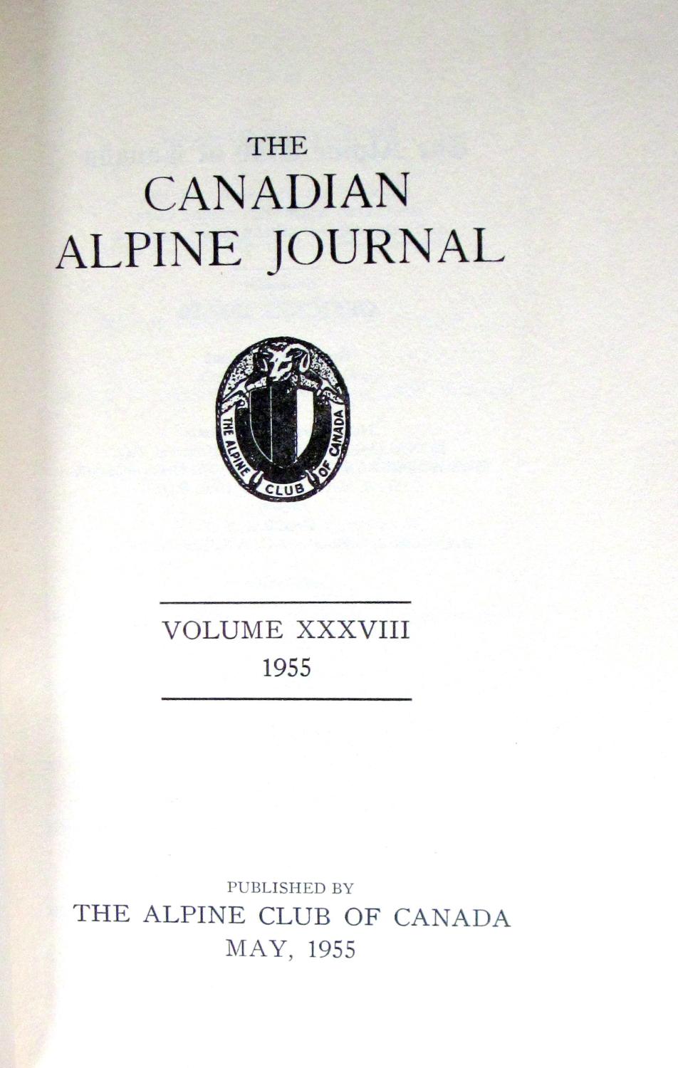 The Canadian Alpine Journal. Three Years Bound in One Volume: 1955 ...