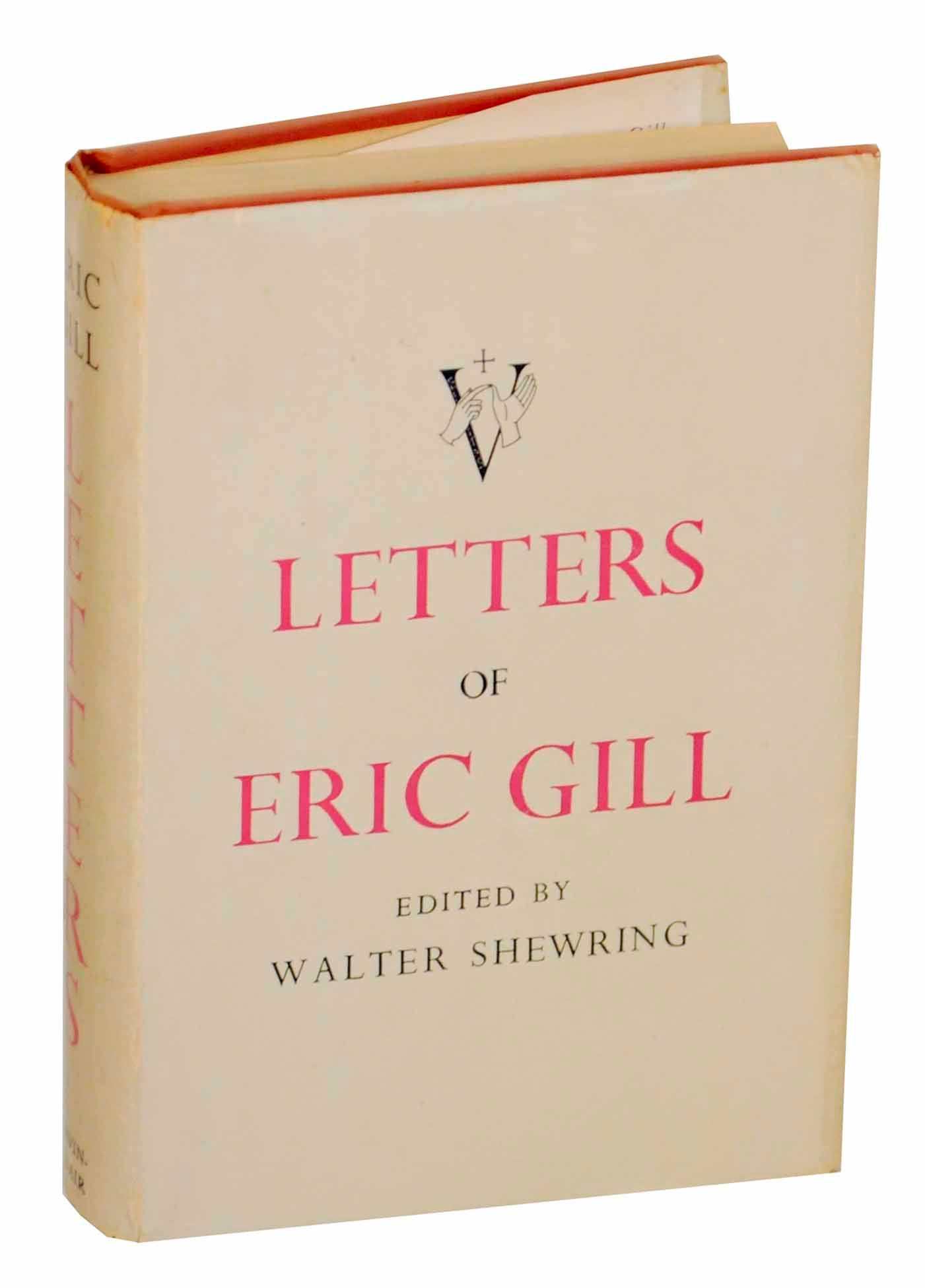 Letters of Eric Gill by GILL, Eric and Walter Shewring: (1948) | Jeff ...