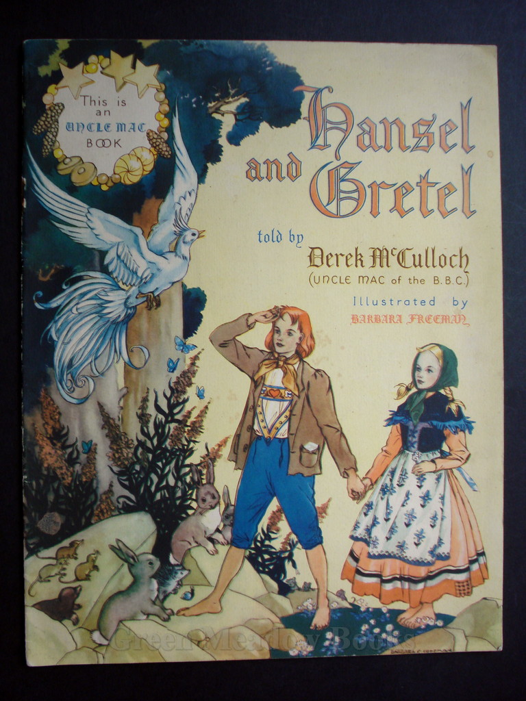 HANSEL AND GRETEL by TOLD BY DEREK McCULLOCH (UNCLE MAC OF THE BBC ...