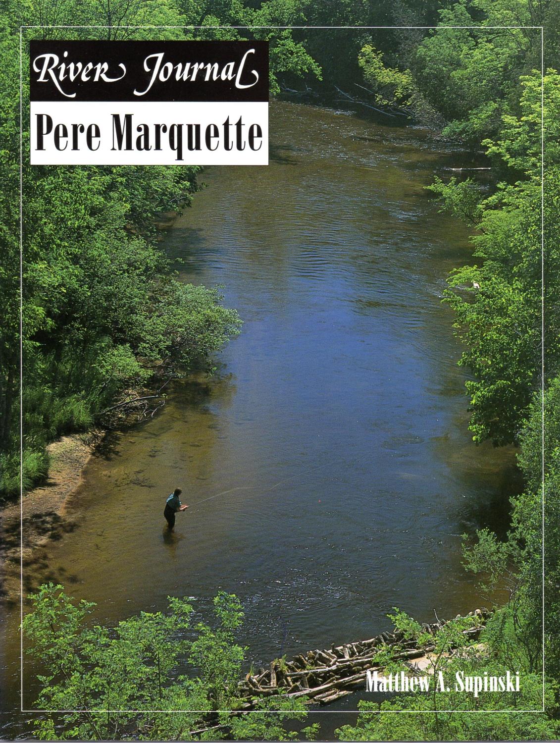 Pere Marquette by Supinski, Matthew: Near Fine Hardcover (1994) 1st ...