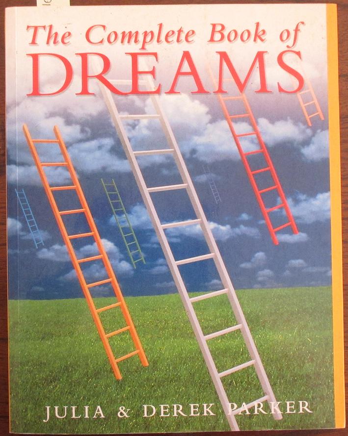 Complete Book of Dreams, The by Parker, Julia & Derek: Good Softcover ...