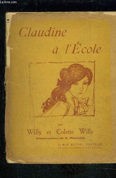CLAUDINE A L ECOLE by WILLY ET COLETTE WILLY.: bon Couverture souple ...