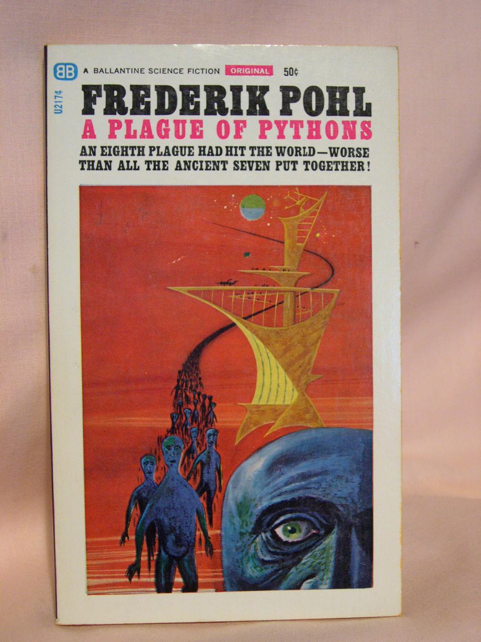A PLAGUE OF PYTHONS by Pohl, Frederick: Fine Paperback (1965) First ...