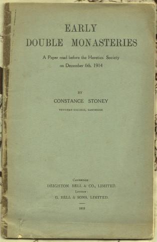 Early Double Monasteries: A paper read before the Heretics' Society on ...