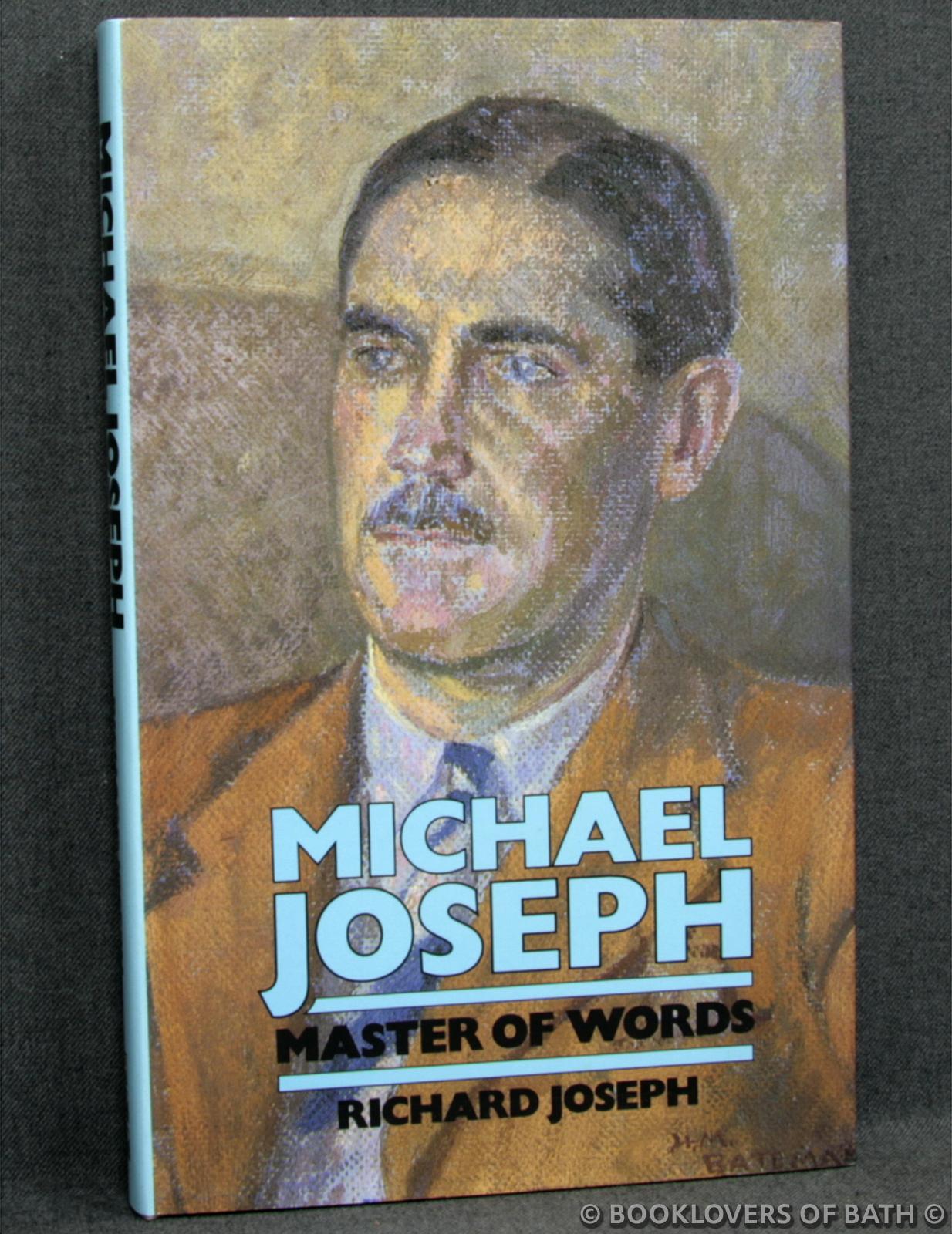 Michael Joseph: Master of Words by Richard Joseph: Hardback in Dust ...