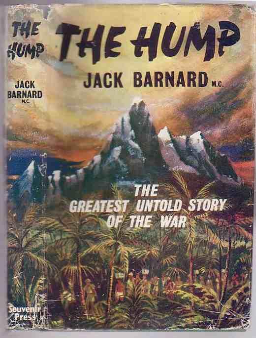 The Hump: the Greatest Untold Story of the War de Barnard, Jack: Good ...