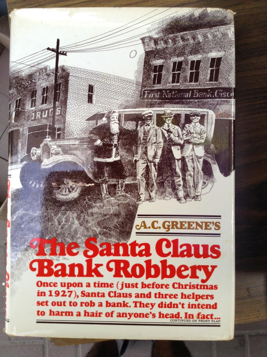 The Santa Claus Bank Robbery by Greene, A.C.: Very Good Hardcover (1972 ...