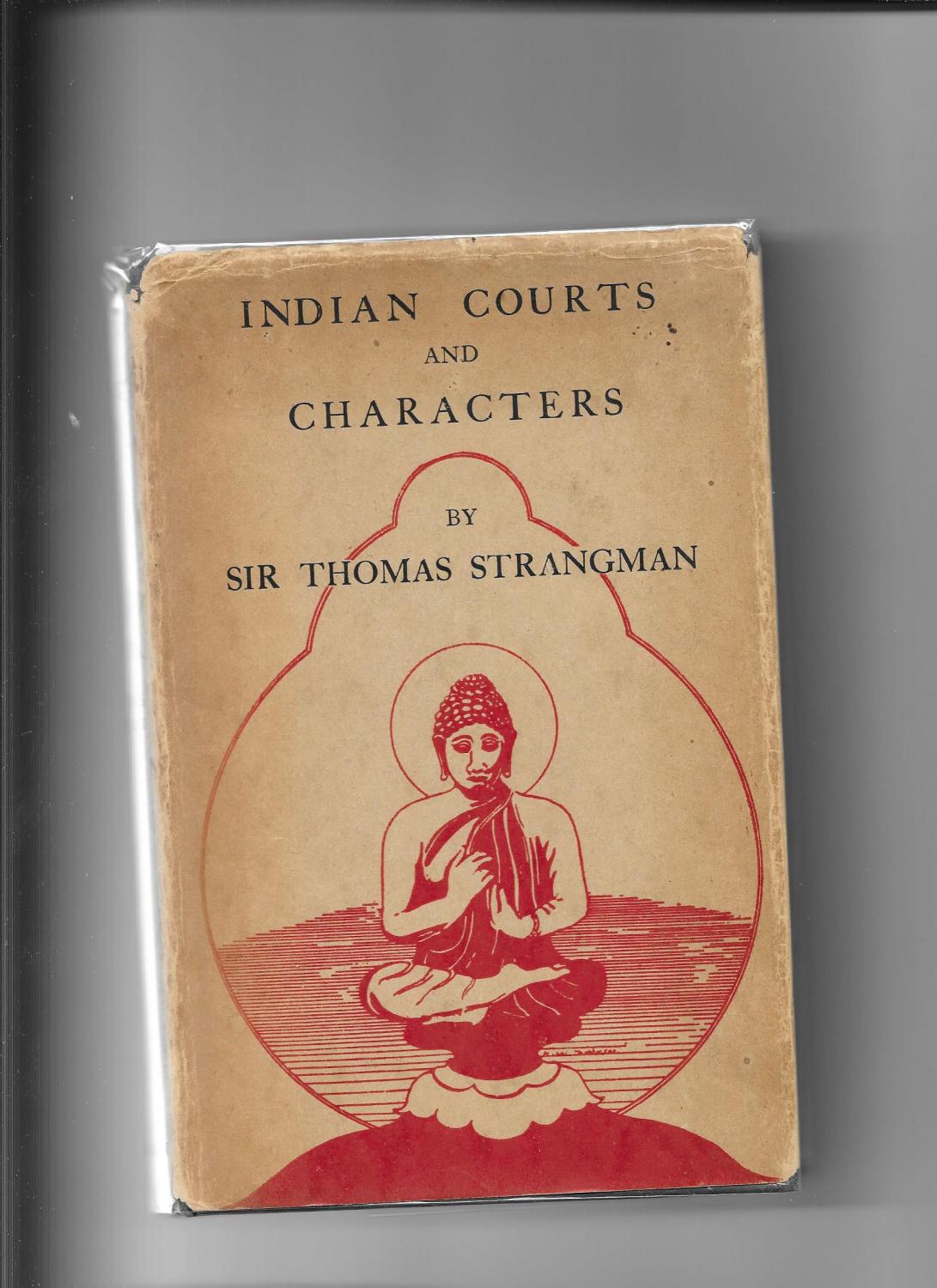 Indian Courts and Characters by Strangman Sir Thomas: Very Good (1931 ...