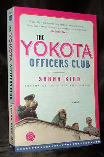 The Yokota Officers Club by Bird, Sarah: Very Good Trade Paperback ...