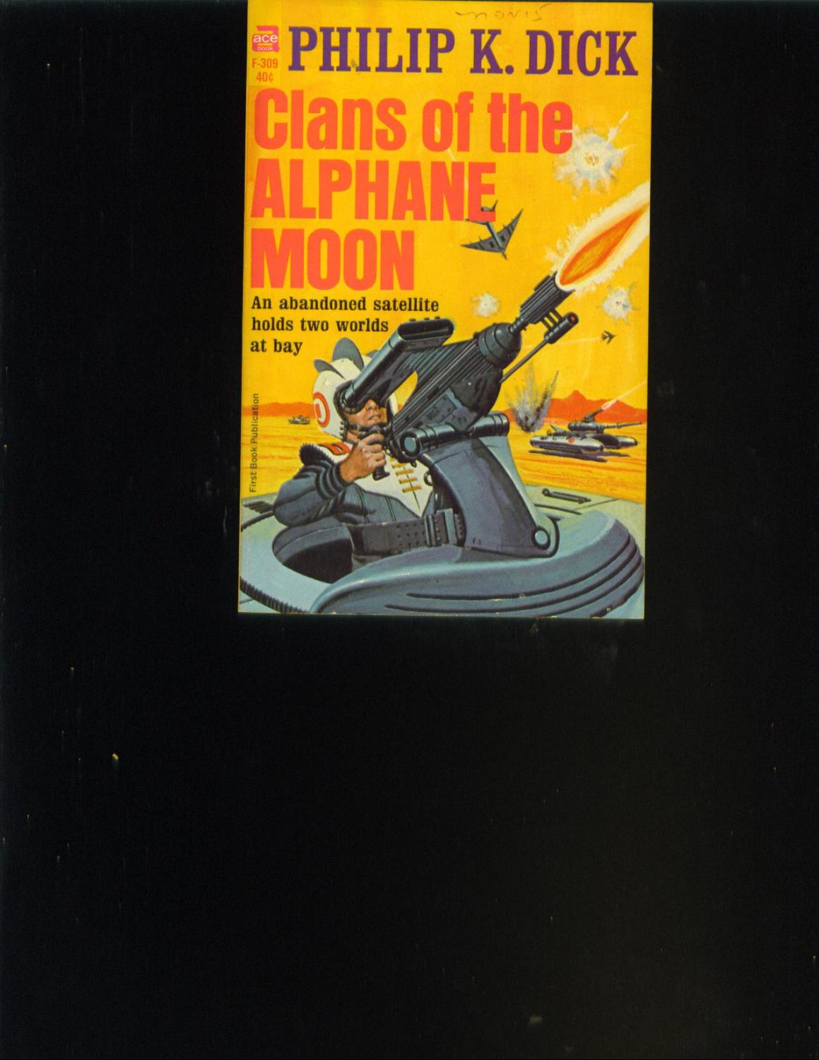 Clans of the Alphane Moon by Dick, Philip K.: Near Fine Wraps (1964 ...