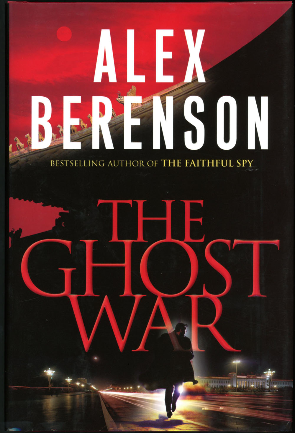 THE GHOST WAR by Berenson, Alex: (2008) First edition., Signed by ...