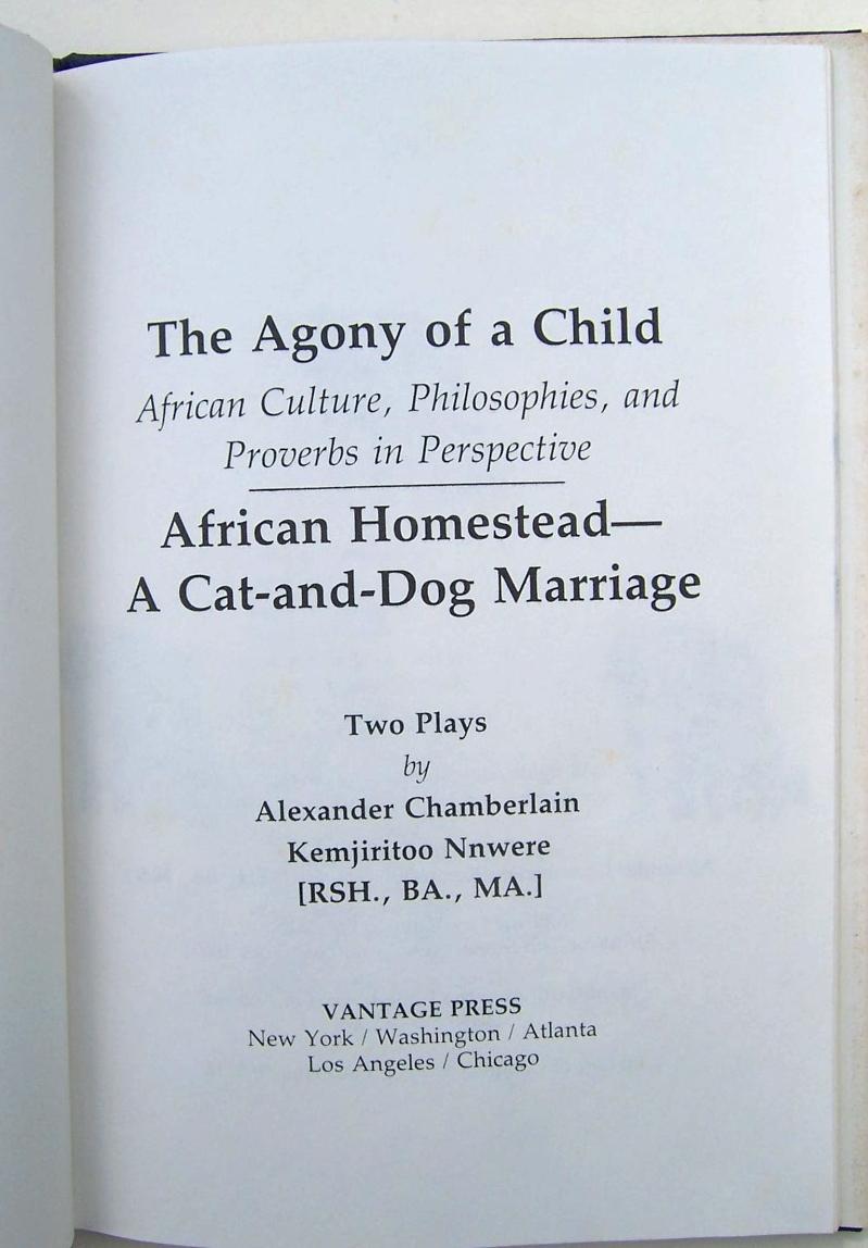 The Agony Of A Child: African Culture, Philosophies, and Proverbs in ...