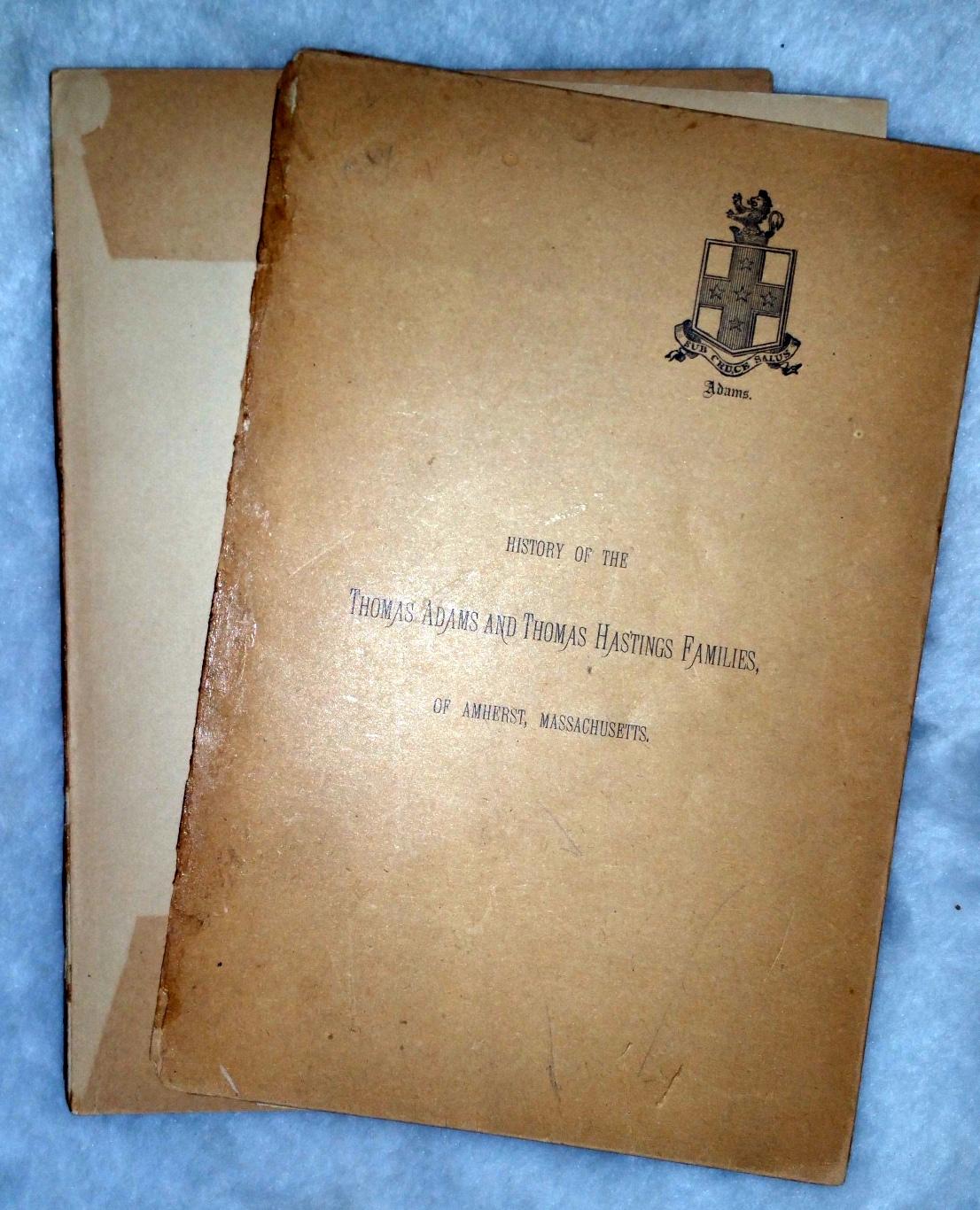 History of the Thomas Adams and Thomas Hastings Families of Amherst ...