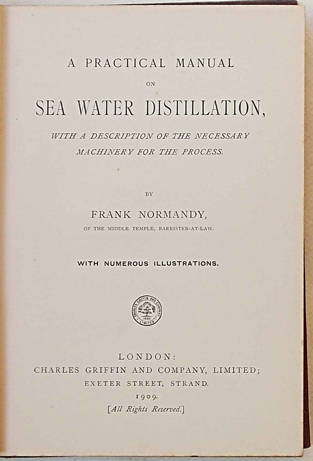 A Pratical Manual On Sea Water Distillation With A Description Of The