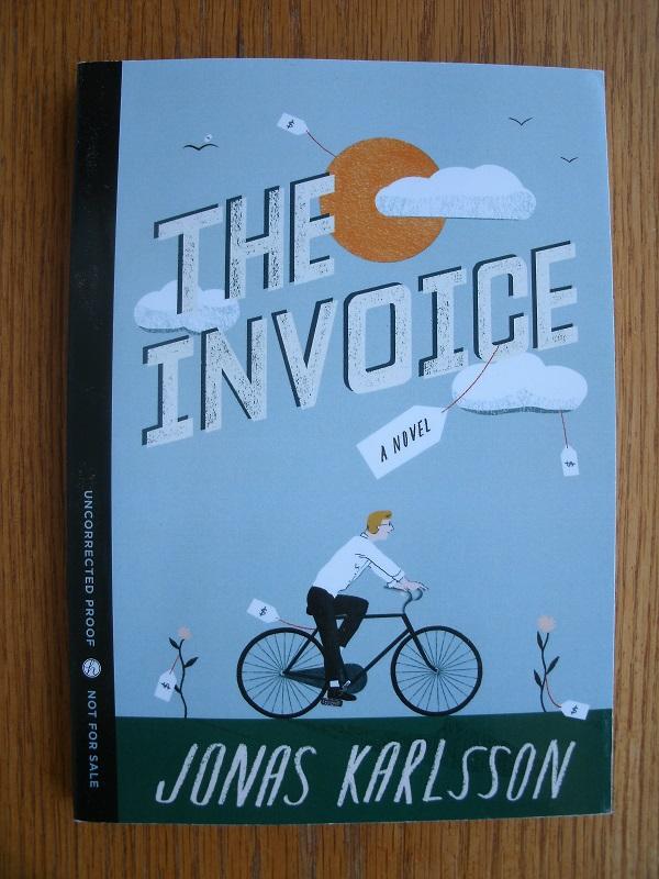 The Invoice by Karlsson, Jonas: New Soft cover (2016) 1st Edition ...