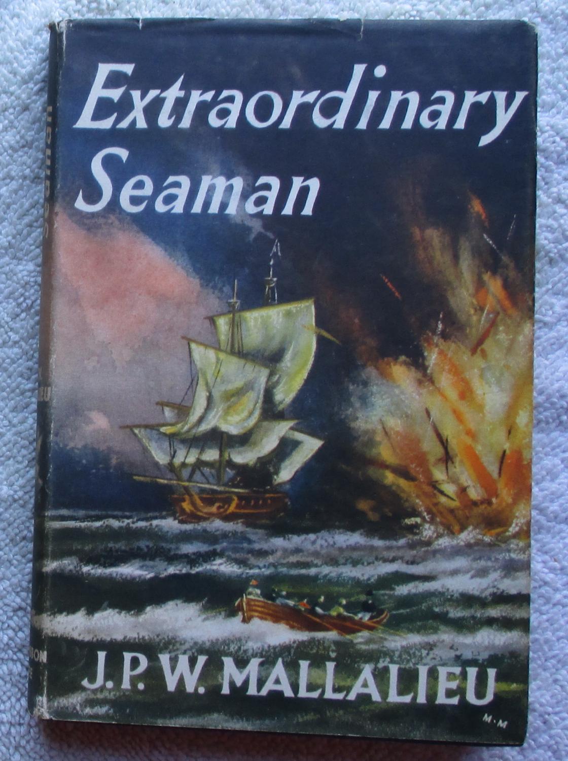 Extraordinary Seaman by Mallalieu J. P. W.: Very Good Hard Cover (1957 ...
