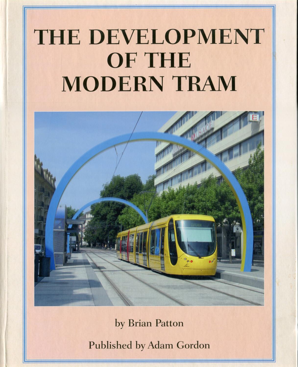 The Development of the Modern Tram by PATTON, BRIAN: Very Good ...