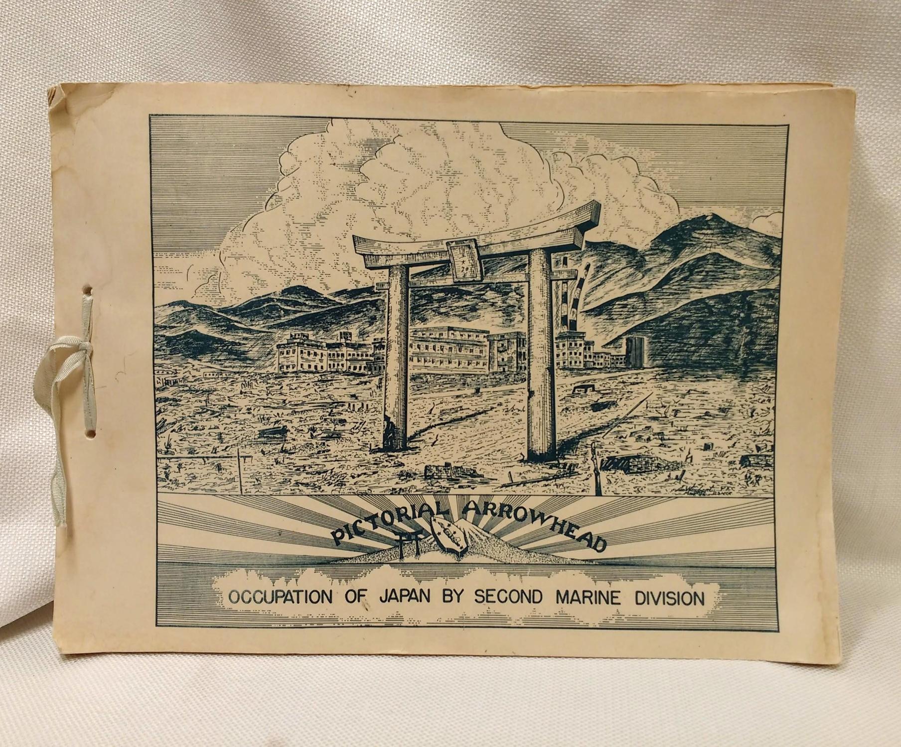 PICTORIAL ARROWHEAD: OCCUPATION OF JAPAN BY SECOND MARINE DIVISION by ...