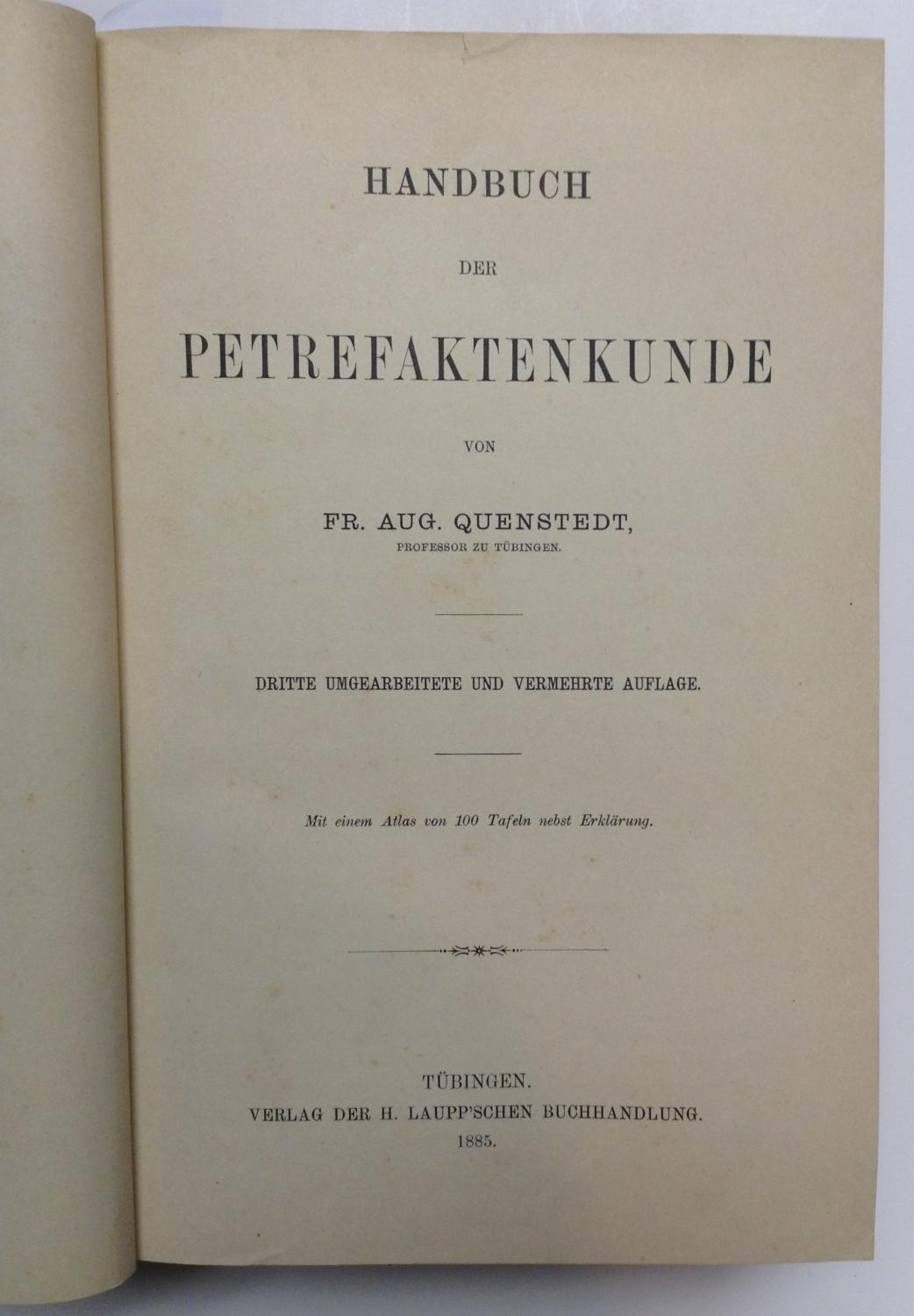 Handbuch der Petrefaktenkunde. Mit einem Atlas von 100 Tafeln nebst ...