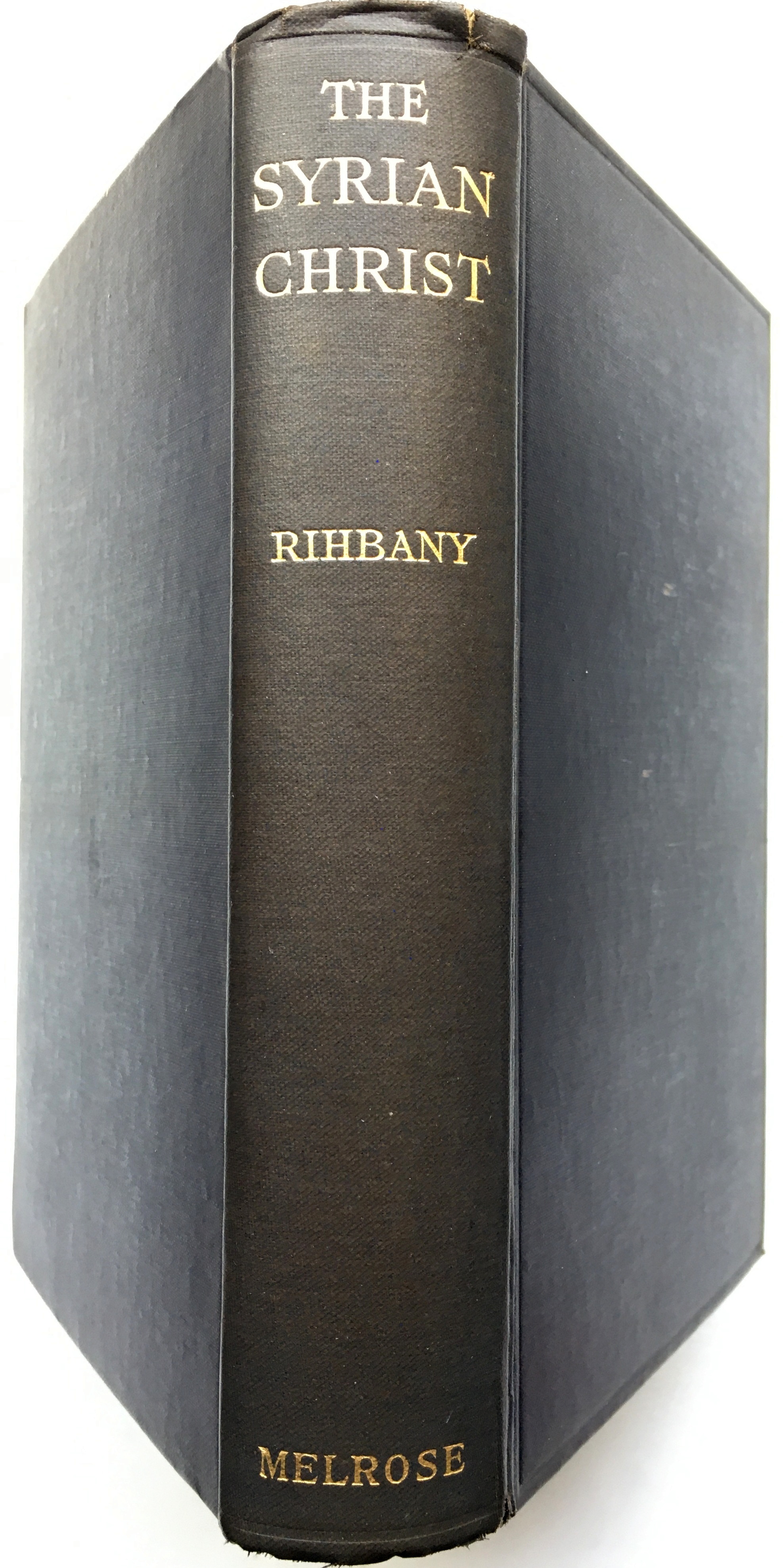 The Syrian Christ by Rihbany, Abraham Mitrie: Very Good for Age ...