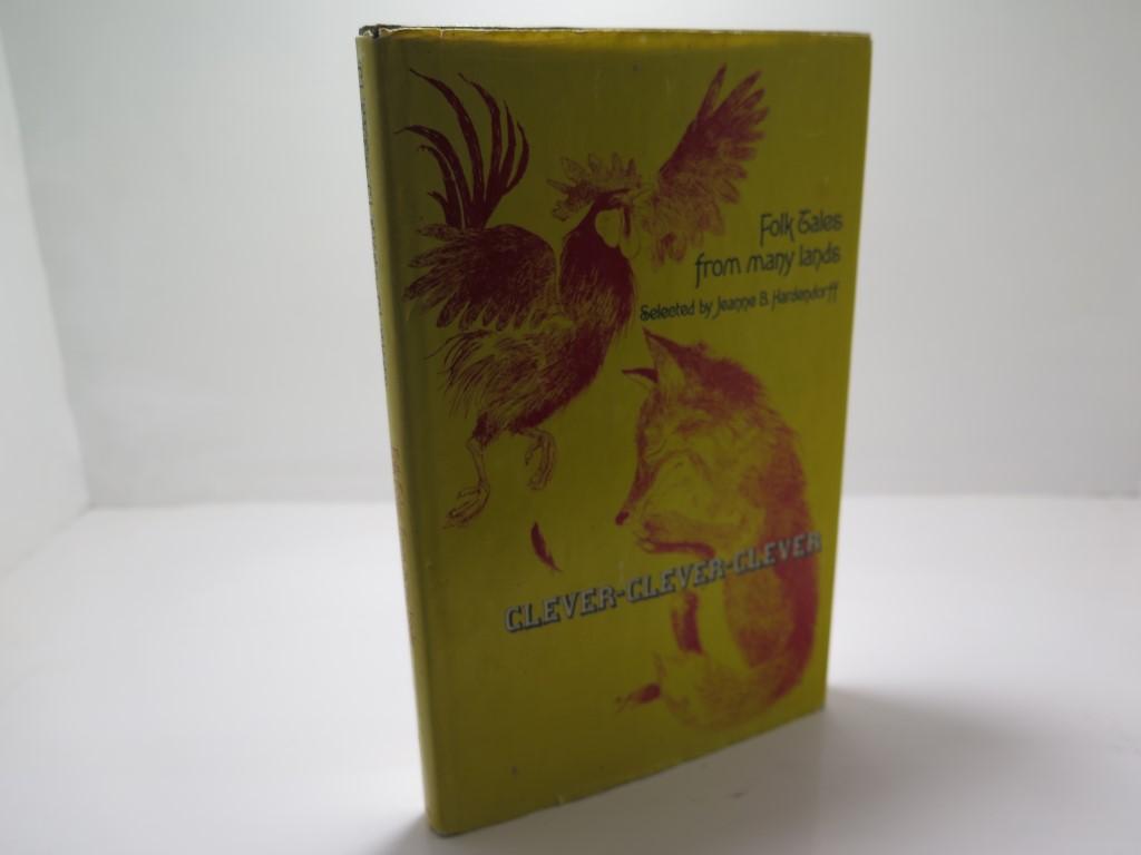 Clever! Clever! Clever!: Folk Tales from Many Lands by Jeanne B ...
