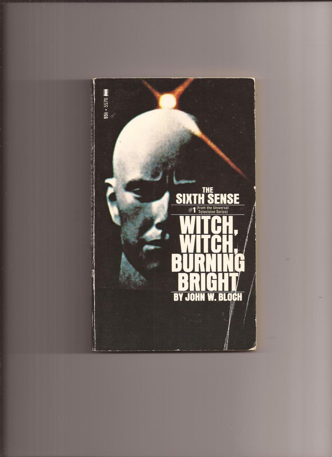 The Sixth Sense # 1: Witch, Witch, Burning Bright (TV Tie-in) by Sixth ...