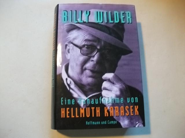 Billy Wilder. Eine Nahaufnahme. by Karasek, Hellmuth: 0 (1992) | Ottmar ...
