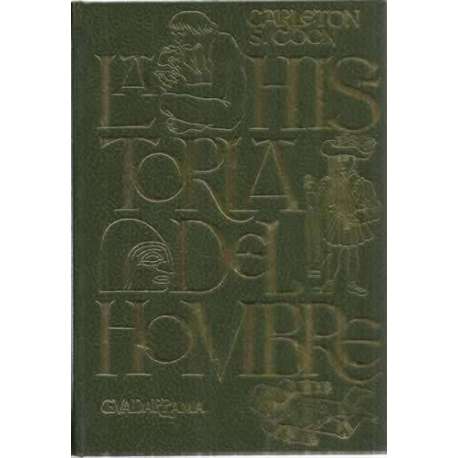 La historia del hombre, desde los orígenes de la humanidad a nuestros ...