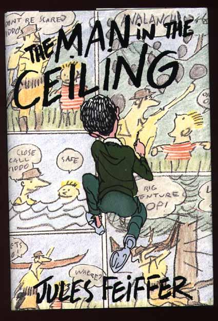 The Man in the Ceiling (Michael di Capua Bks.) by Feiffer, Jules ...