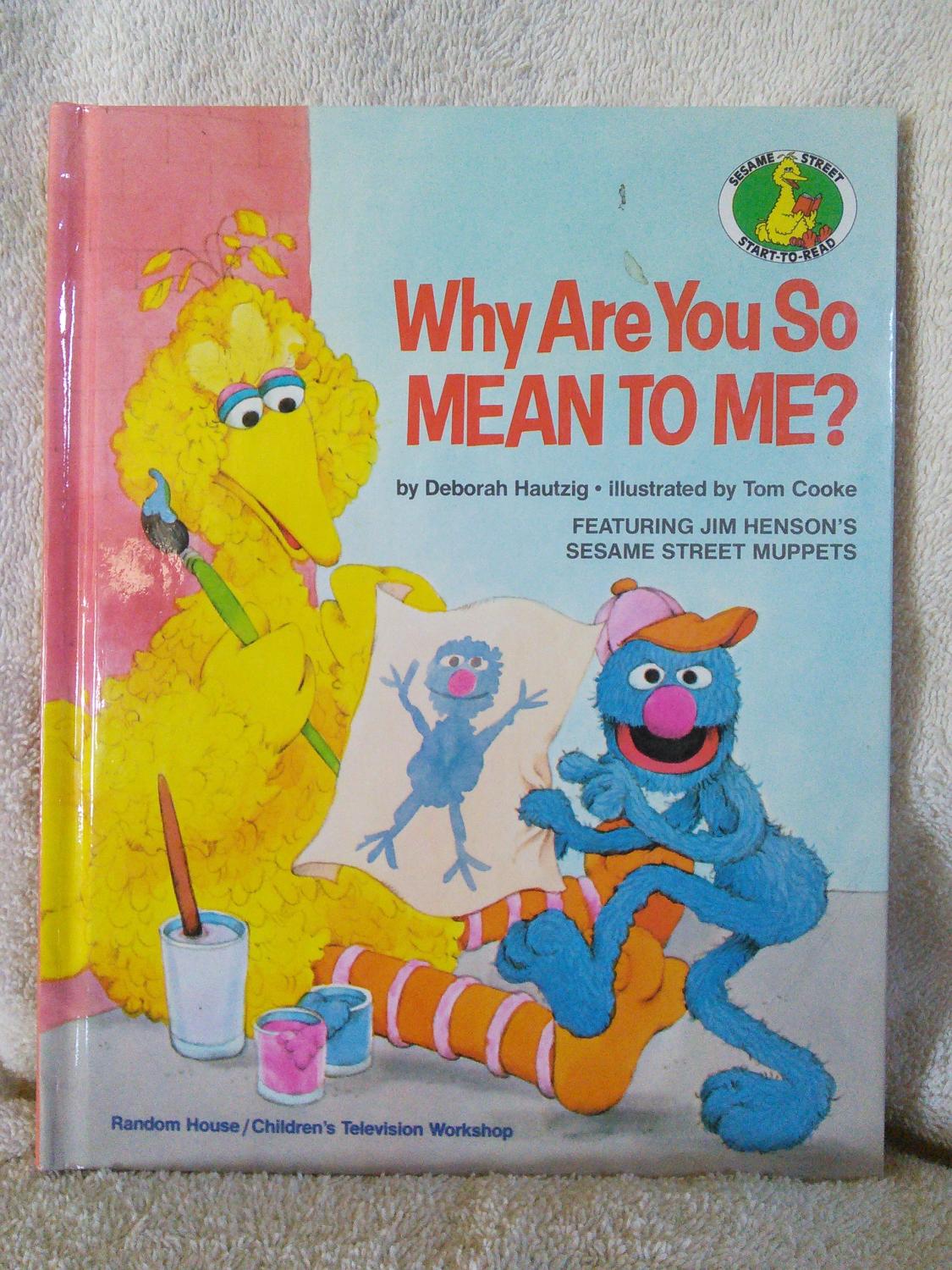 Why Are You So MEAN to Me? by Deborah Hautzig: Good+ Hardcover (1986 ...