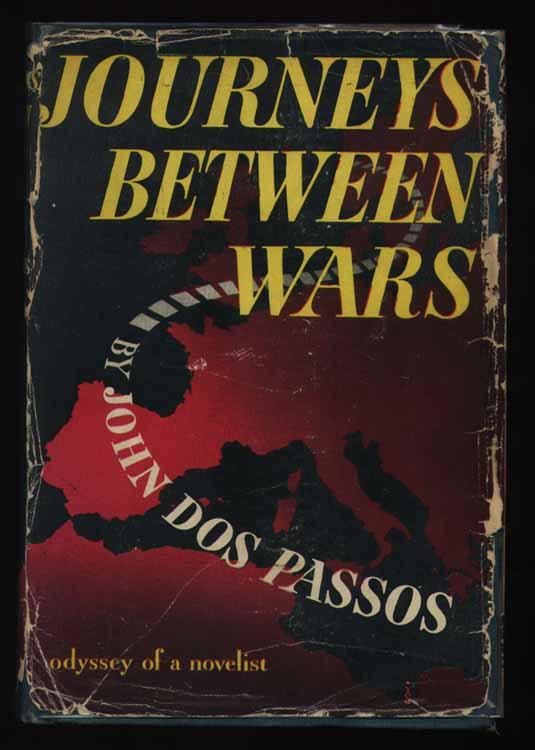 Journeys Between Wars by Dos Passos, John: Good Hardcover 1st Edition ...