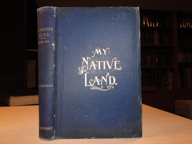 MY NATIVE LAND by Cox, James: Good Hardcover (1895) 1st Edition. | The ...